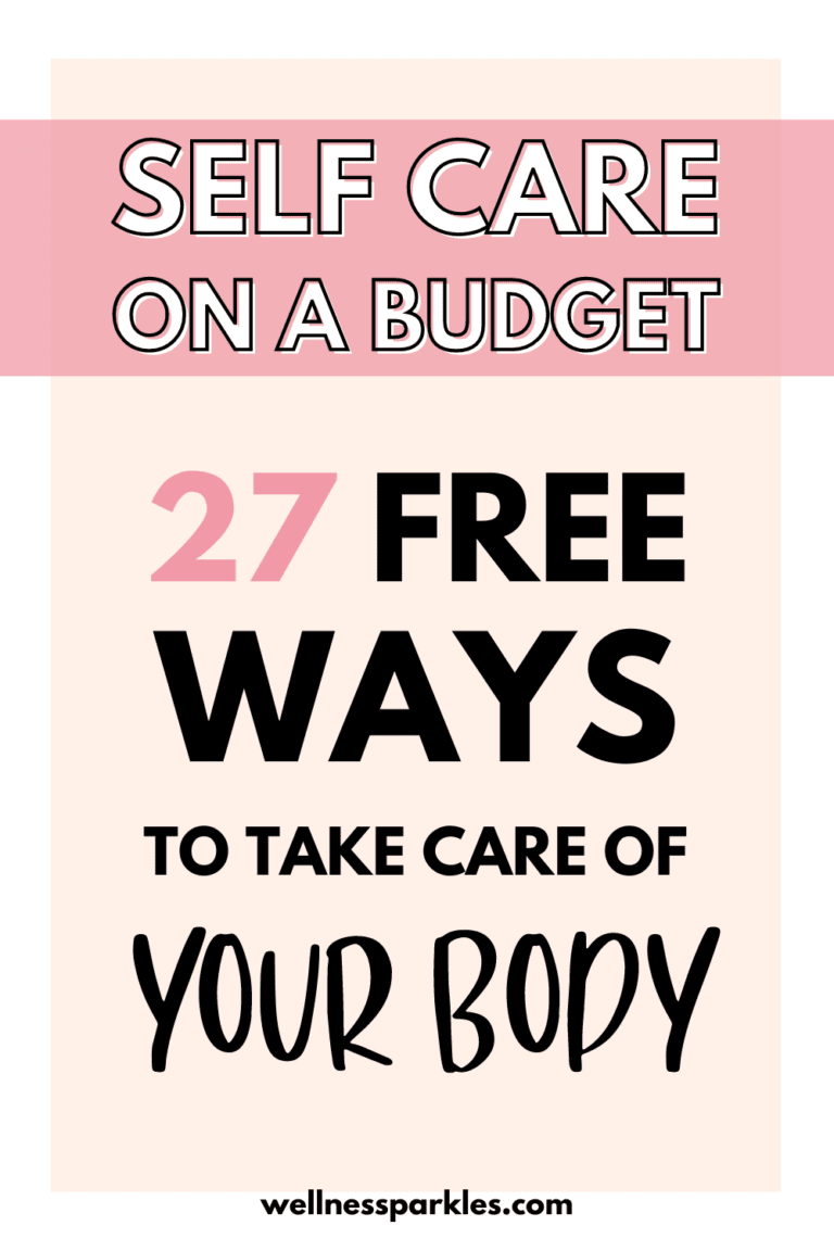 27 Brilliant Physical Self Care Ideas To Feel Your Very Best